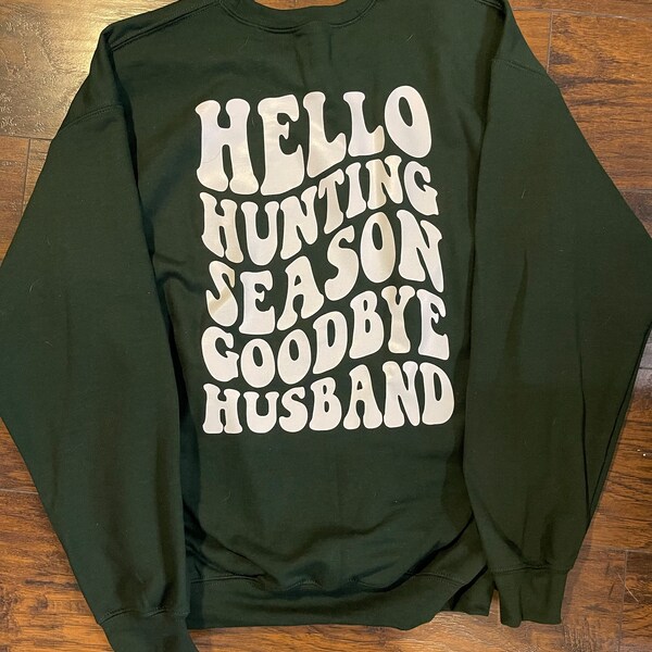 Hello Hunting Season Goodbye Husband Svg, Hunting Season Svg, Funny ...