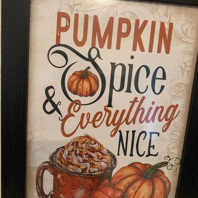 Pumpkin Spice & Everything Nice Print Pumpkin Print Coffee Wall Art ...