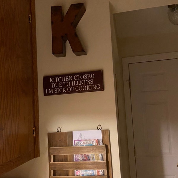 Kitchen Closed Due to Illness I'm Sick of Cooking Primitive Country ...