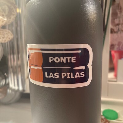 Ponte Las Pilas Sticker, Mexican Sticker, Mexico Sticker, Mexican ...