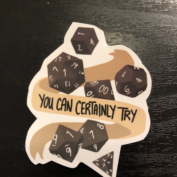 Dnd You Can Certainly Try Vinyl Sticker Etsy