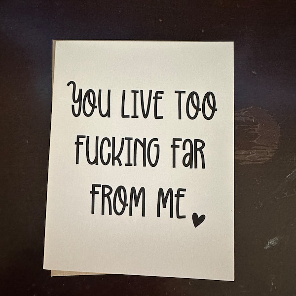 You Live Too Far Funny Long Distance Friendship Greeting Card for ...