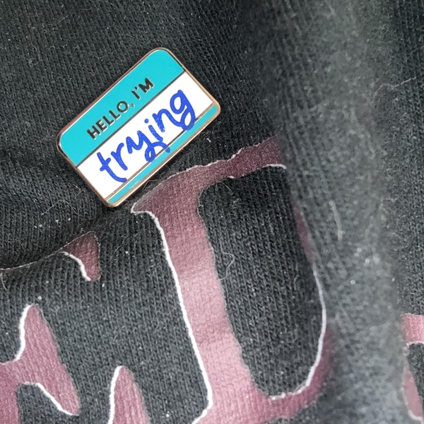 Hello, I'm Trying Pin | Self Love Mental Health Enamel Pin | Self Care ...