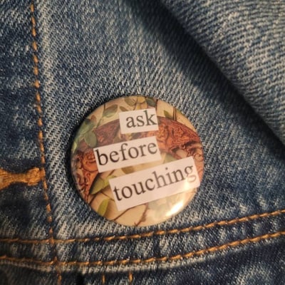 Ask Before Touching OOAK Customizable Pin - Etsy