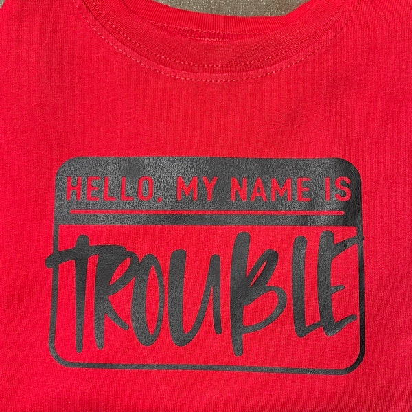 Hello My Name is Trouble Svg Eps Dxf Png Cutting Files for Silhouette ...