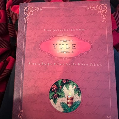 Yule Book Rituals Recipes & Lore for Winter Solstice Sabbat Guidebook ...