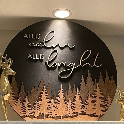 All is Calm All is Bright Wood Sign, 3D Christmas Sign, All is Calm ...
