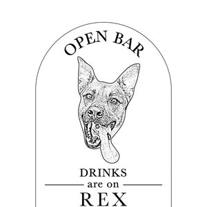 Minimalist Open Bar Sign, Drinks Are on Me, Drinks Are on Us, Dog of ...