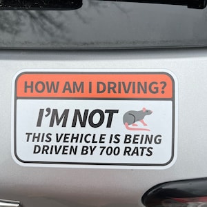 How Am I Driving Funny Bumper Sticker I'm Not This Vehicle is Being ...