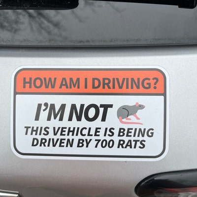 How Am I Driving Funny Bumper Sticker I'm Not This Vehicle is Being ...