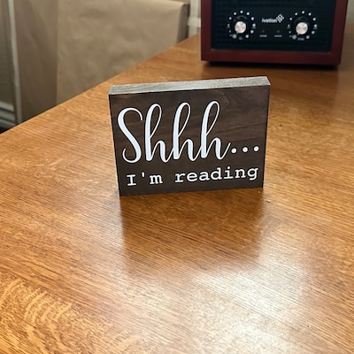 Book Lover Sign Shhh Im Reading Books Saying Reading Quote Farmhouse ...