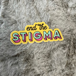 End the Stigma Sticker 3 X 1.2 Mental Health - Etsy