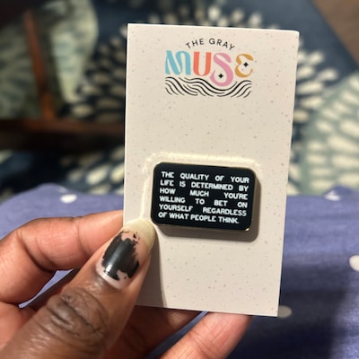 The Quality of Your Life Text Enamel Pin, Mental Health Quotes ...