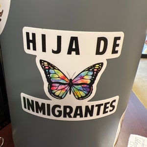 Hija De Inmigrantes Sticker, Inmigrante Sticker, Migration Sticker ...