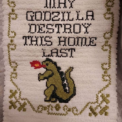 May Godzilla Destroy This Home Last Framed Embroidered Wall Hanging ...