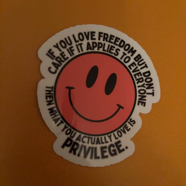 Freedom & Privilege Sticker – Bold Social Justice Vinyl Decal ...