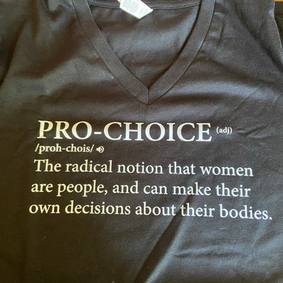 Pro Choice Definition, Pro Choice Shirt, Abortion Rights Protest,my ...