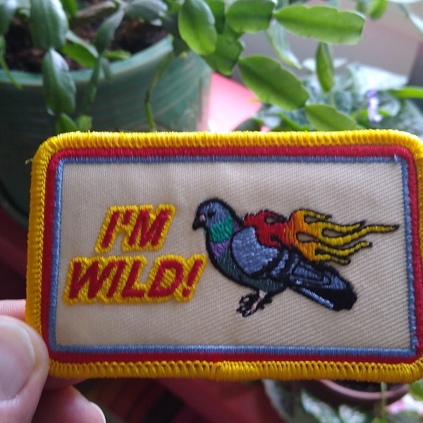 Im Wild! Flamin Pigeon Embroidered Patch, Iron on Patch, Sew on Patch ...