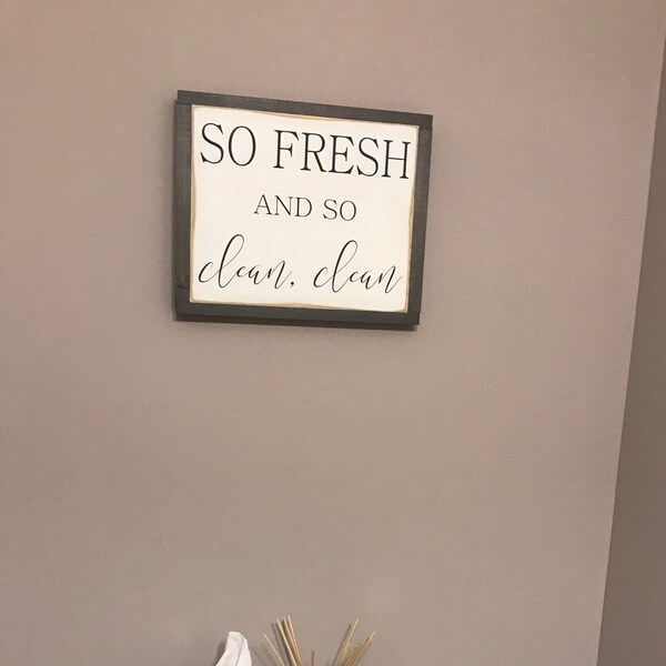 So Fresh and so Clean,clean Framed Sign 1'x1'|handpainted|inspirational ...