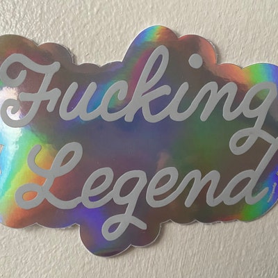 Fcking Legend Holographic Sticker // Laptop Stickers // Die Cut - Etsy