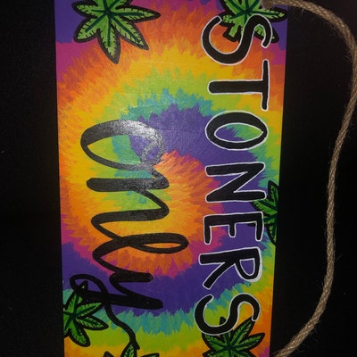 Stoners Only Sign - Etsy
