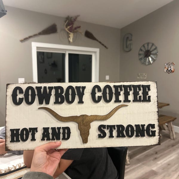 Cowboy Coffee Sign Hot and Strong | Funny Shelf Sign | Wood Mantle ...