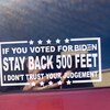 Stay Back 500 Feet If You Voted for Biden Vinyl Decal or Bumper Sticker ...