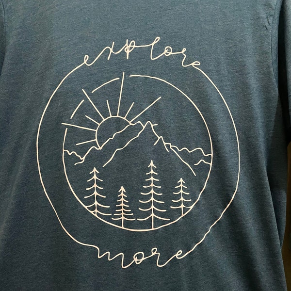 Adventure Shirt, Explore Shirt, Explore More Shirt, Adventurer Gift ...