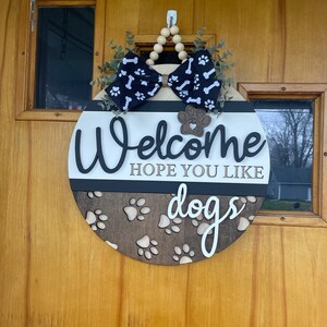 Welcome Hope You Like Dogs Door Hanger / Dog Decor / Porch - Etsy