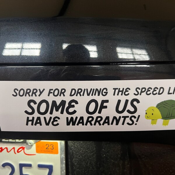 Sorry for Going the Speed Limit, SOME OF US Have Warrants! Funny Meme ...