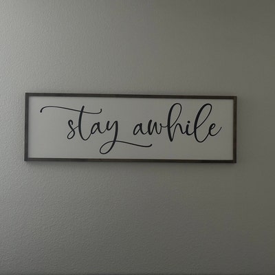 Stay Awhile Sign Stay Awhile Wood Sign Living Room Wall Decor Farmhouse ...