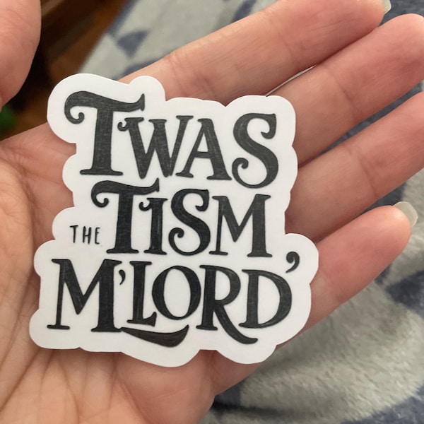 Twas the Tism, M'lord Sticker: Funny Neurodivergent Medieval Meme - Etsy