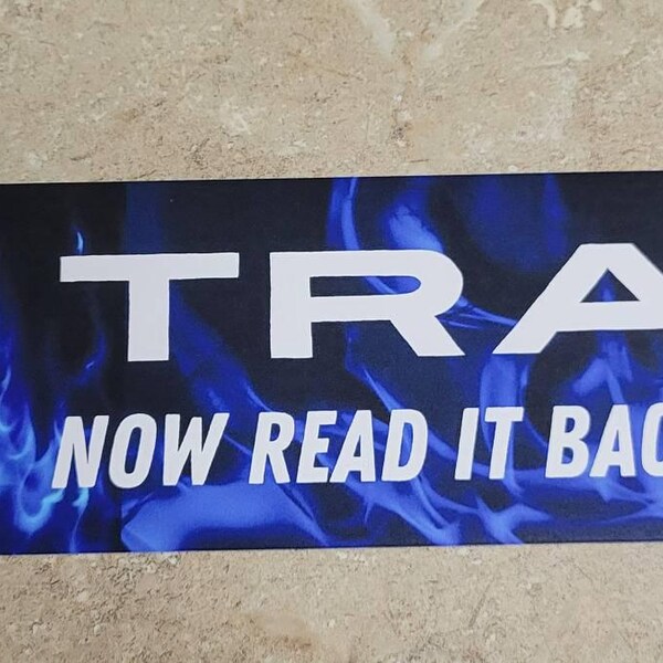 TRAF Now Read It Backwards Bumper Sticker or Magnet, Funny Meme Car ...
