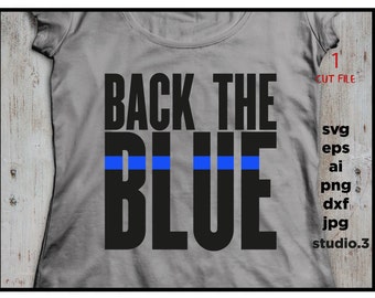 Back the Blue SVG File SVG File SVG Files svg files