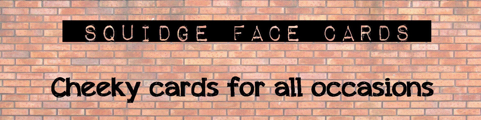 Cheeky cards for all occasions by squidgefacecards on Etsy