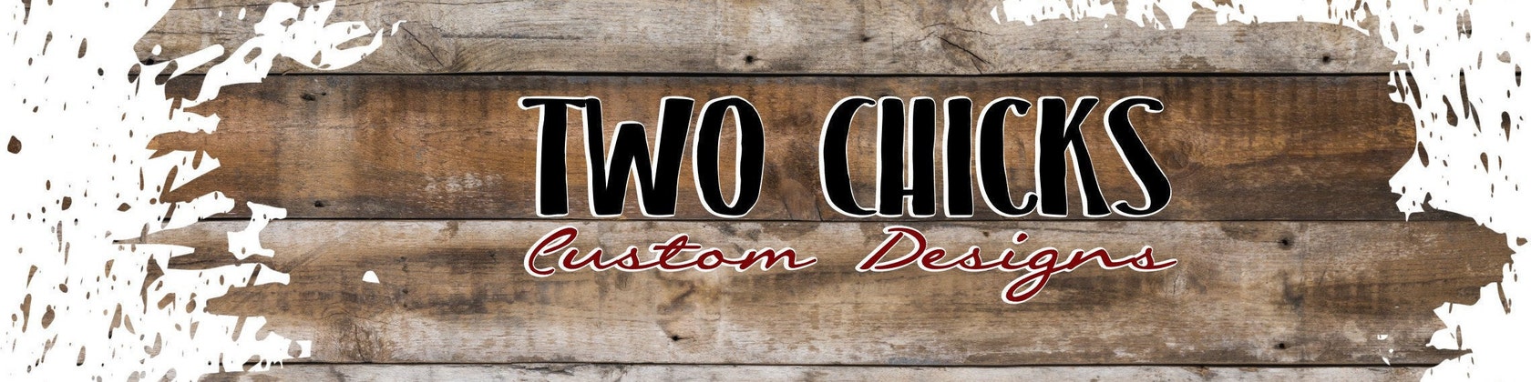 Two Chicks Custom Designs by 2ChicksCustomDesigns on Etsy