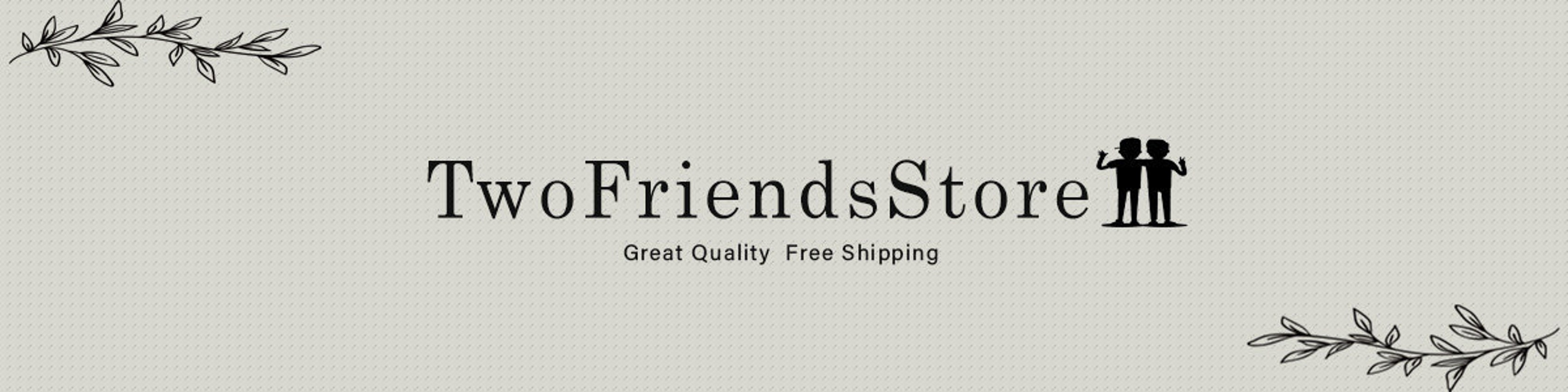 TwoFriendsStore - Etsy
