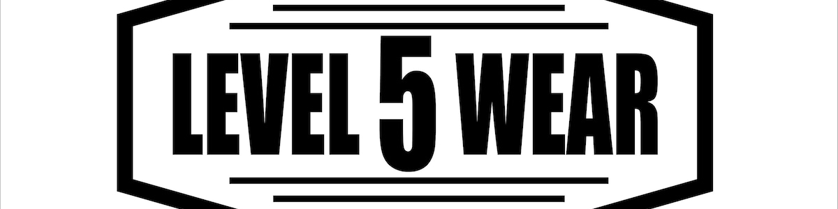 LEVEL 5 WEAR