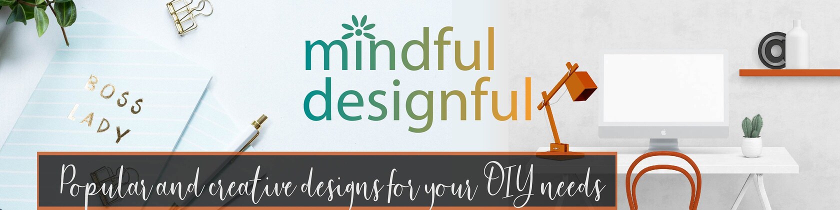 Popular and creative designs for your DIY by mindfuldesignful