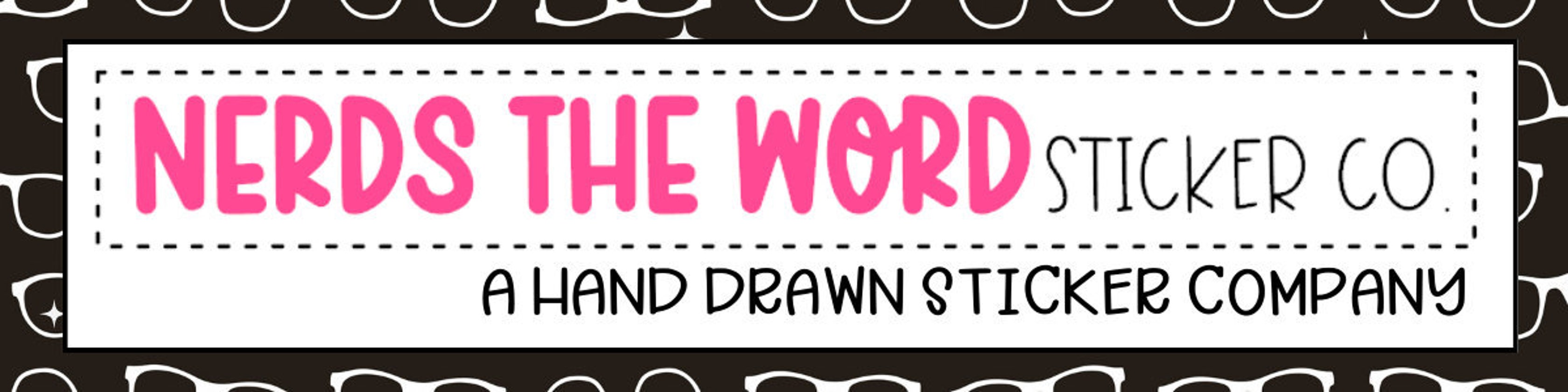 NerdsTheWordStickers - Etsy