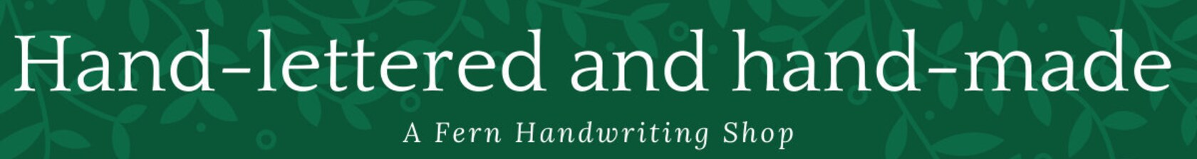 Custom hand-lettered and hand-made goods by AFernHandwritingShop