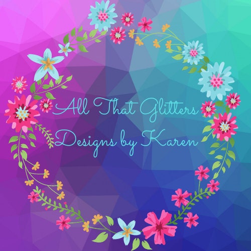All That Glitters Designs by Karen by AllthatGlittersKaren