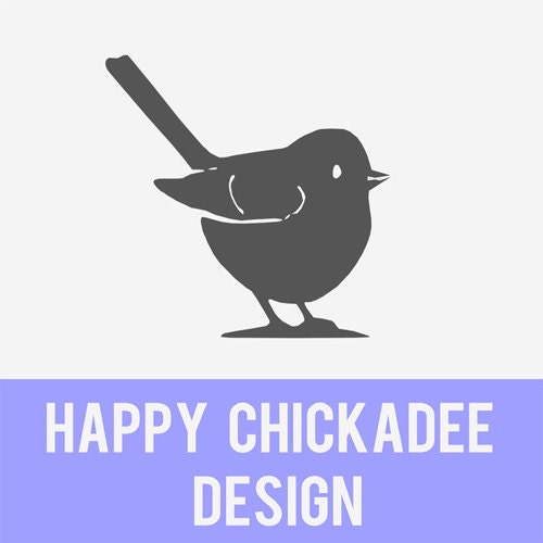 Happy Chickadee Design by HappyChickadeeDesign on Etsy