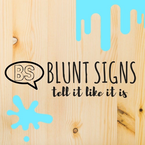 Bluntsigns - Etsy