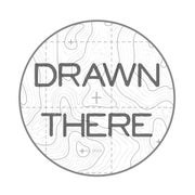 Drawn There