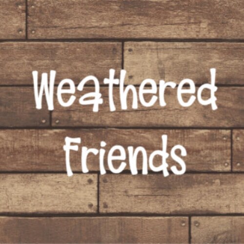 WeatheredFriends - Etsy