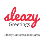 Funny and dirty greeting cards with witty humor by SleazyGreetings