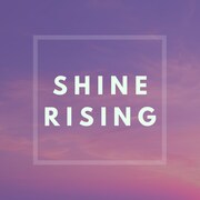 Shine Rising. Science is Real. Kindness is Cool. by ShineRising