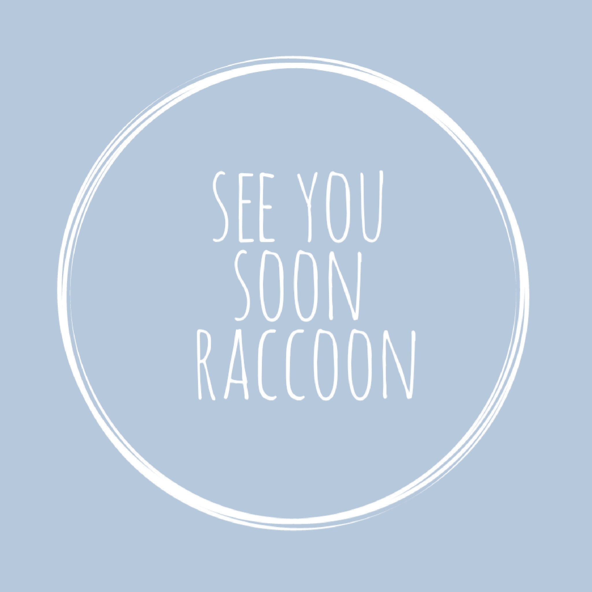 SeeYouSoonRaccoon - Etsy