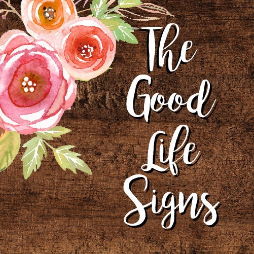 TheGoodLifeSigns - Etsy